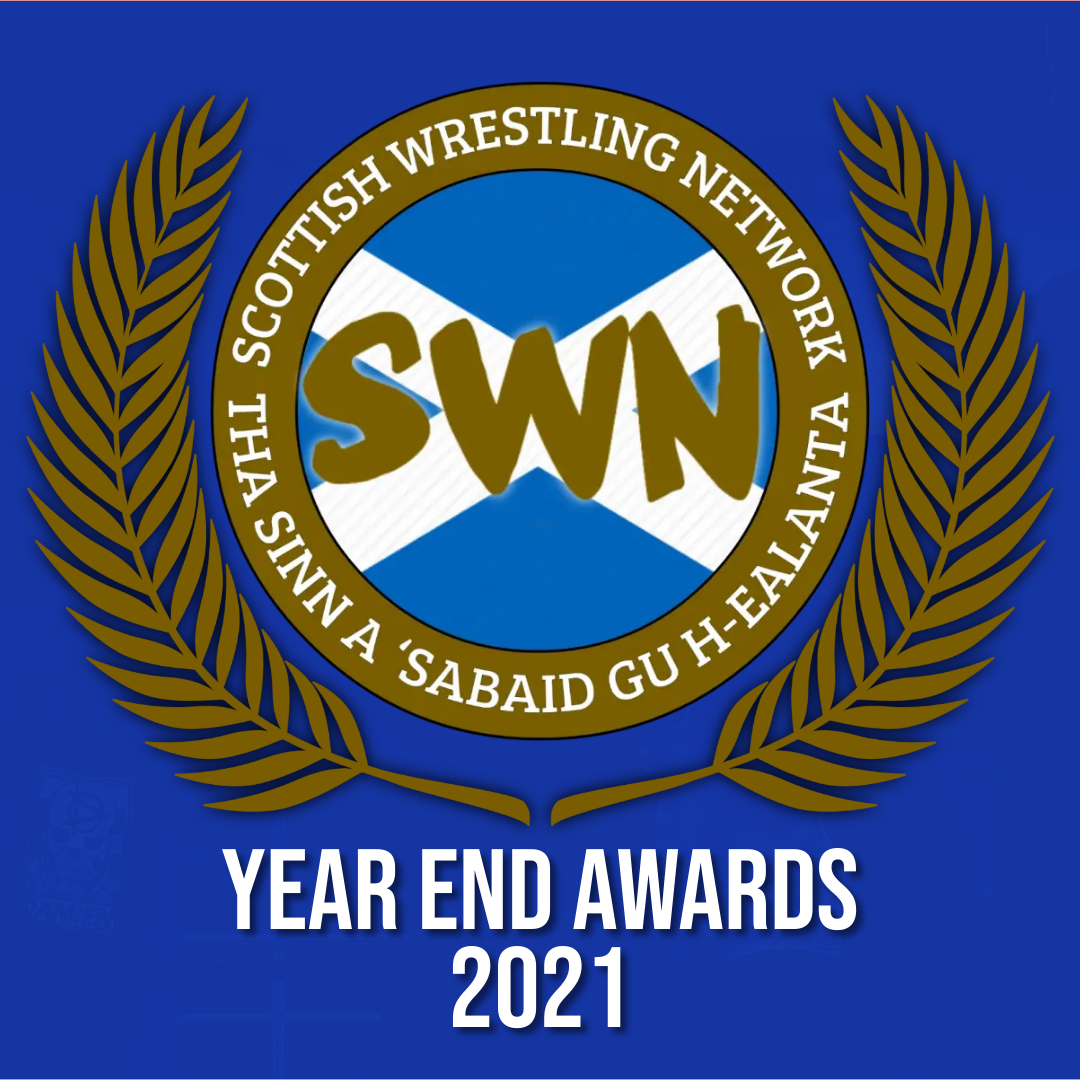 Results: SWN Year End Awards 2021 – SCOTTISH WRESTLING NETWORK | SWN